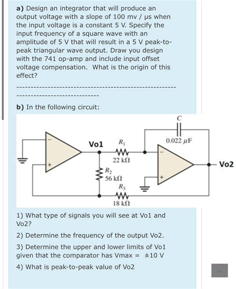 Solved A Design An Integrator That Will Produce An Output Chegg