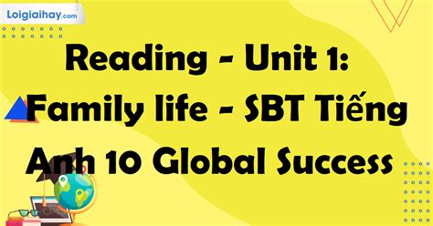 Reading - Unit 1: Family life - SBT Tiếng Anh 10 Global Success | SBT Tiếng Anh 10 - Global ...