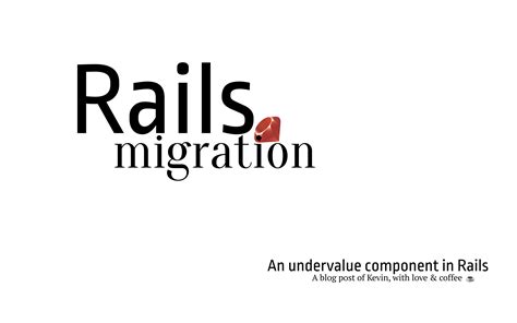 Rails Migration Overview Codementor