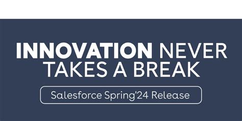 Salesforce Spring 24 Release Notes Go Nimbly