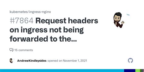 Request Headers On Ingress Not Being Forwarded To The Underlying