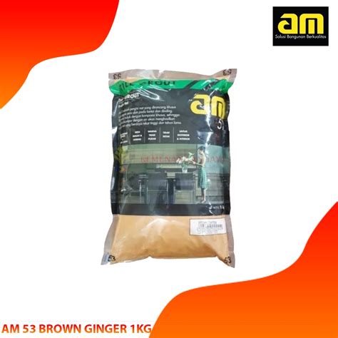 Jual Semen Nat Am 53 Brown Ginger Pengisi Nat 1kg Shopee Indonesia