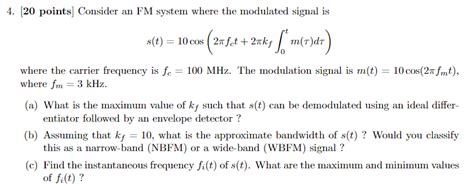 Solved Consider An FM System Where The Modulated Signal Chegg