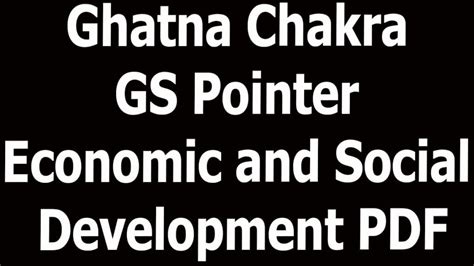 Ghatna Chakra Gs Pointer Economic And Social Development Pdf