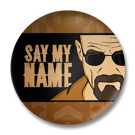 Say My Name Badge Filmy Space