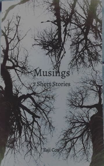 Musings 7 Short Stories By Zaji Cox Goodreads