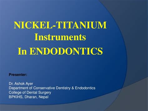 Nickel Titanium In Endodontics