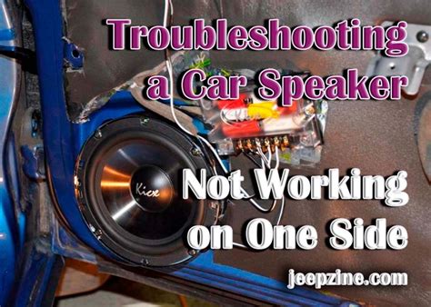 Troubleshooting A Car Speaker That Is Not Working On One Side
