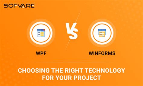 Wpf Vs Winforms Choosing The Right Technology For Your Project