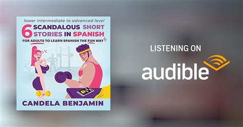 6 Scandalous Short Stories In Spanish Audiobook By Candela Benjamin