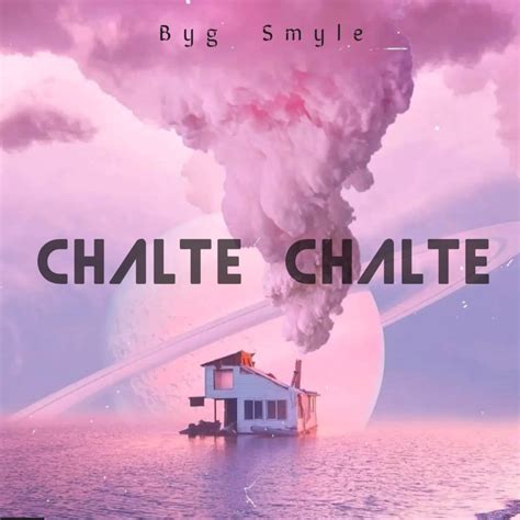 ‎chalte Chalte Single Byg Smyleのアルバム Apple Music