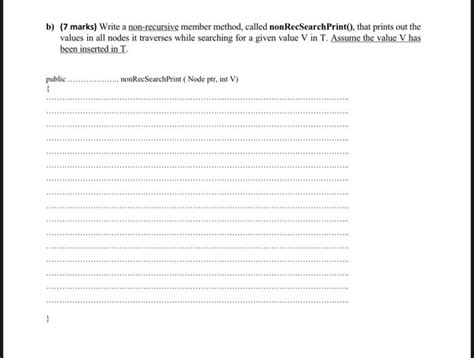 solved b 7 marks write a non recursive member method