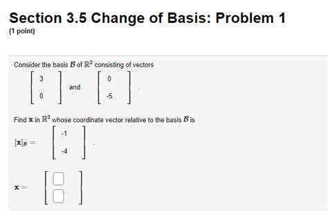 Solved Section Change Of Basis Problem Point Chegg