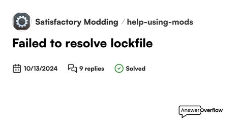 Failed To Resolve Lockfile Satisfactory Modding