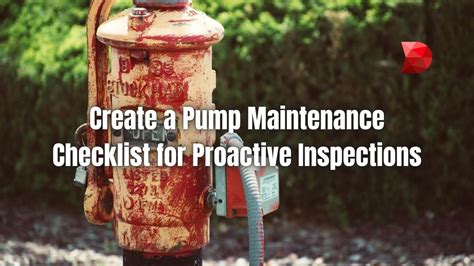 Create A Pump Maintenance Checklist A Full Guide Datamyte