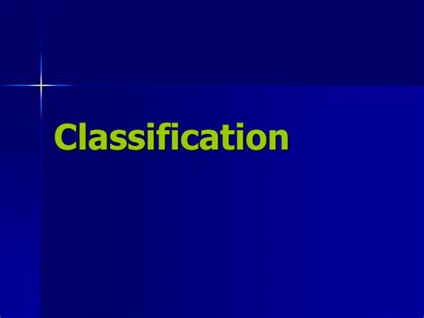 Ppt Classification Powerpoint Presentation Free Download Id2406581