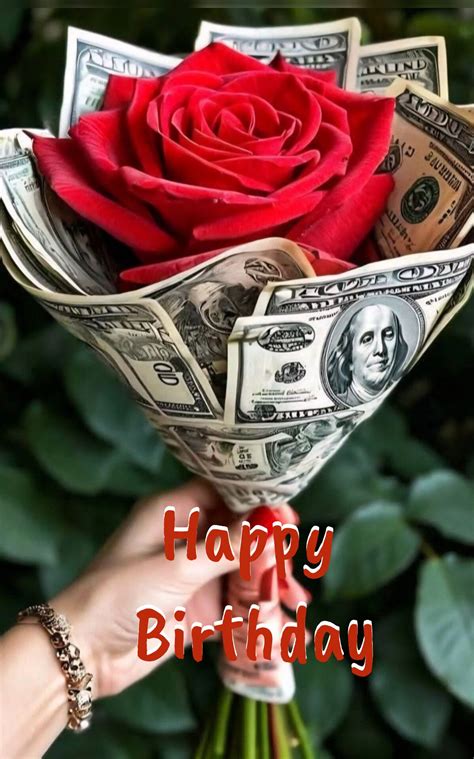 Happy Birthday In 2025 Happy Birthday Money Rose Birthday Money