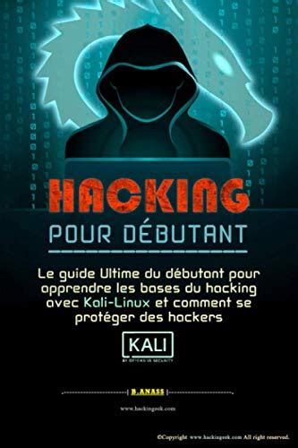 Hacking pour dÉbutant le guide ultime du débutant pour apprendre les