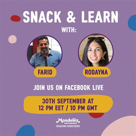 Rodayna Mahdy On Linkedin Facebooklive Mdlz Teammdlz Snacking Snackingmaderight