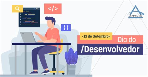 Dia Do Desenvolvedor Celebrando A Inovação Digital Antlia