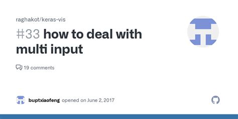 how to deal with multi input · issue 33 · raghakot keras vis · github