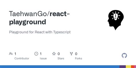GitHub TaehwanGo React Playground Playground For React With Typescript