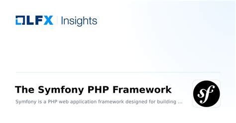 Lfx Insights The Symfony Php Framework Insights