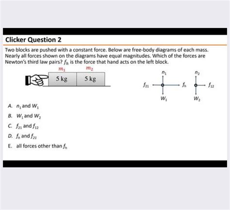 solved clicker question 2 ntwo blocks are pushed with a