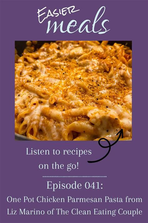 Episode 041 One Pot Chicken Parmesan Pasta The Default Cook