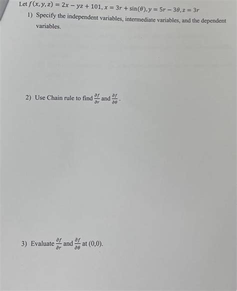 Solved Let F X Y Z 2x−yz 101 X 3r Sin θ Y 5r−3θ Z 3r 1