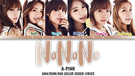Eng Sub Apink Nonono Color Coded Lyrics Han Rom Eng Youtube