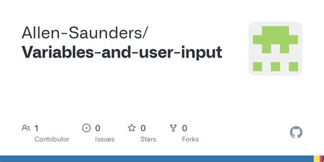 Github Allen Saunders Variables And User Input