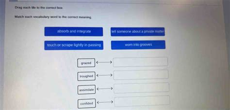 Solved Drag Each Tile To The Correct Box Match Each Vocabulary Word To The Correct Meaning
