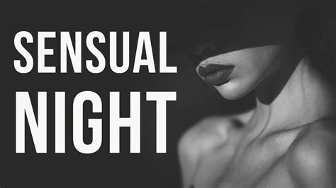 Sensual Night Jazz Smooth Music For Romantic Evenings Youtube