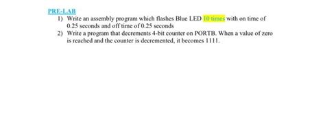 Solved Pre Lab Write An Assembly Program Which Flashes Chegg