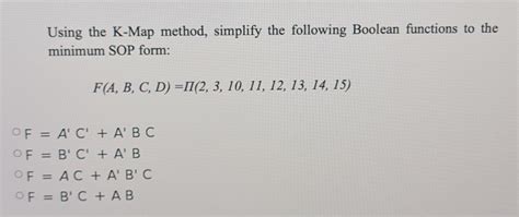 solved using the k map method simplify the following