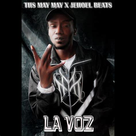 Ths May May Feat Jehoel Beats La Voz Lyrics Musixmatch