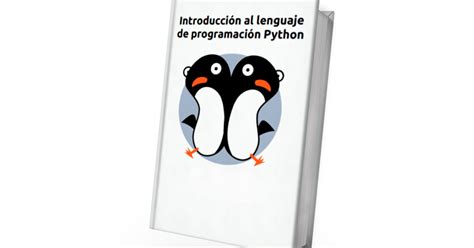 Biblioteca Digital Introducción Al Lenguaje De Programación Python