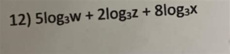 Solved Use Properties Of Logarithms To Rewrite As A Single