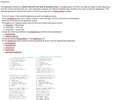 Using Java The Application Should Use Classes And