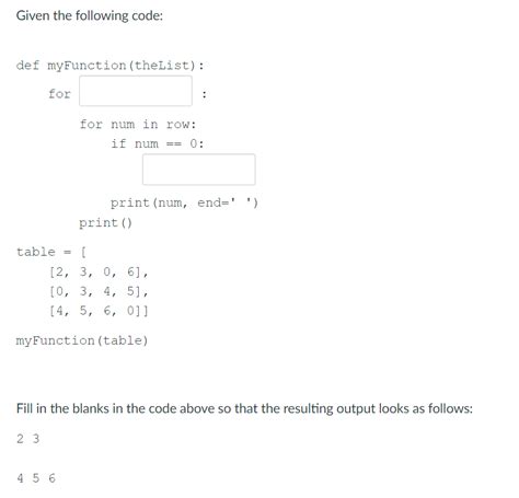 Solved Given The Following Code Def Myfunction Thelist Chegg