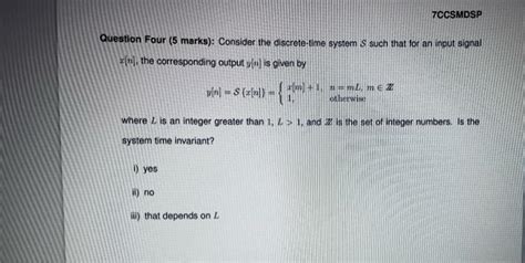Solved Question Four 5 Marks Consider The Discrete Time