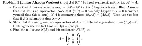 solved problem 1 linear algebra workout let a € rnxn be a