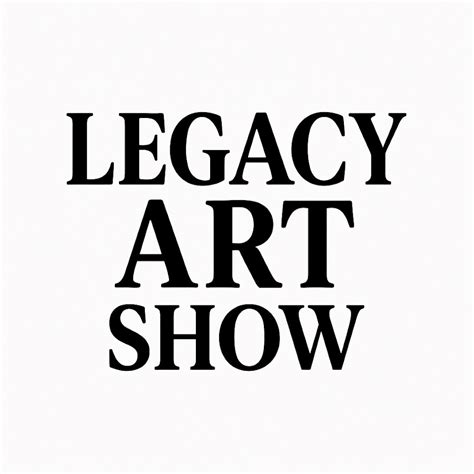 Legacy Art Show Youtube