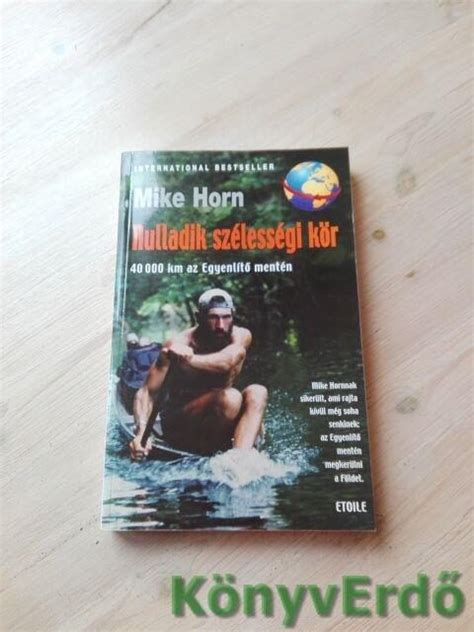Mike Horn Nulladik szélességi kör KönyvErdő könyv