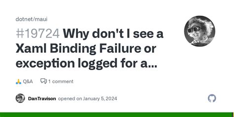 Why Dont I See A Xaml Binding Failure Or Exception Logged For An