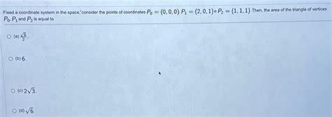 Solved Fixed A Coordinate System In The Space Consider The Chegg