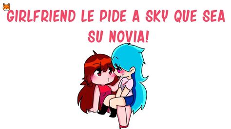 Girlfriend Le Pide Que Sea Su Novia A Sky Sky X Girlfriend Fnf