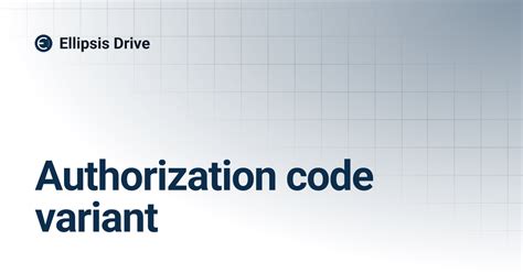 Authorization Code Variant Ellipsis Drive