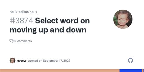 Select Word On Moving Up And Down · Issue 3874 · Helix Editorhelix